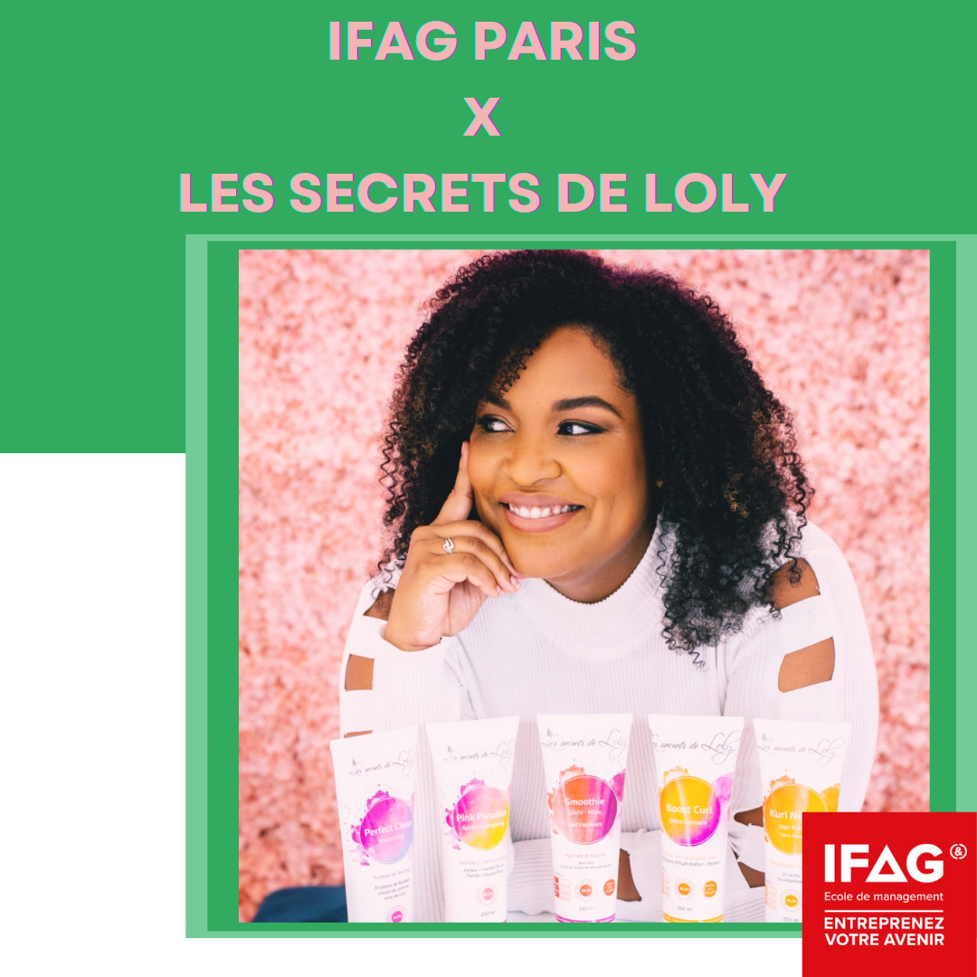IFAG PARIS X LES SECRETS DE LOLY– Projet K-INNOV