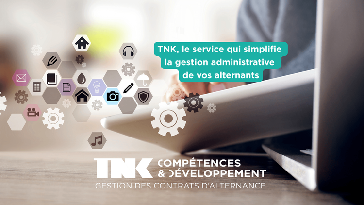 TNK, le service qui simplifie la gestion administrative de vos alternants